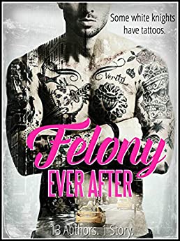 Review: Felony Ever After ⋆ Daisy Knox's Tales of Love, Life and Murder